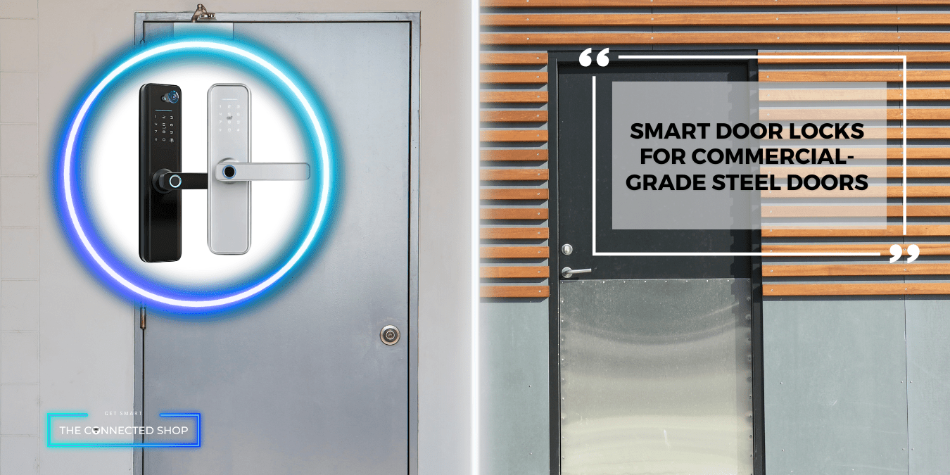Can You Install Smart Door Locks on Steel Doors? This Case Study Shows