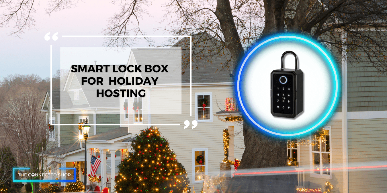 Effortless Guest Management: Smart Lock Boxes for Busy Holiday Seasons