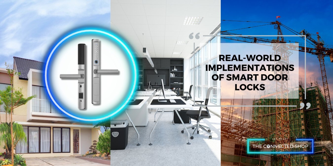 From Concept to Reality: Real-World Implementations of Smart Door Lock