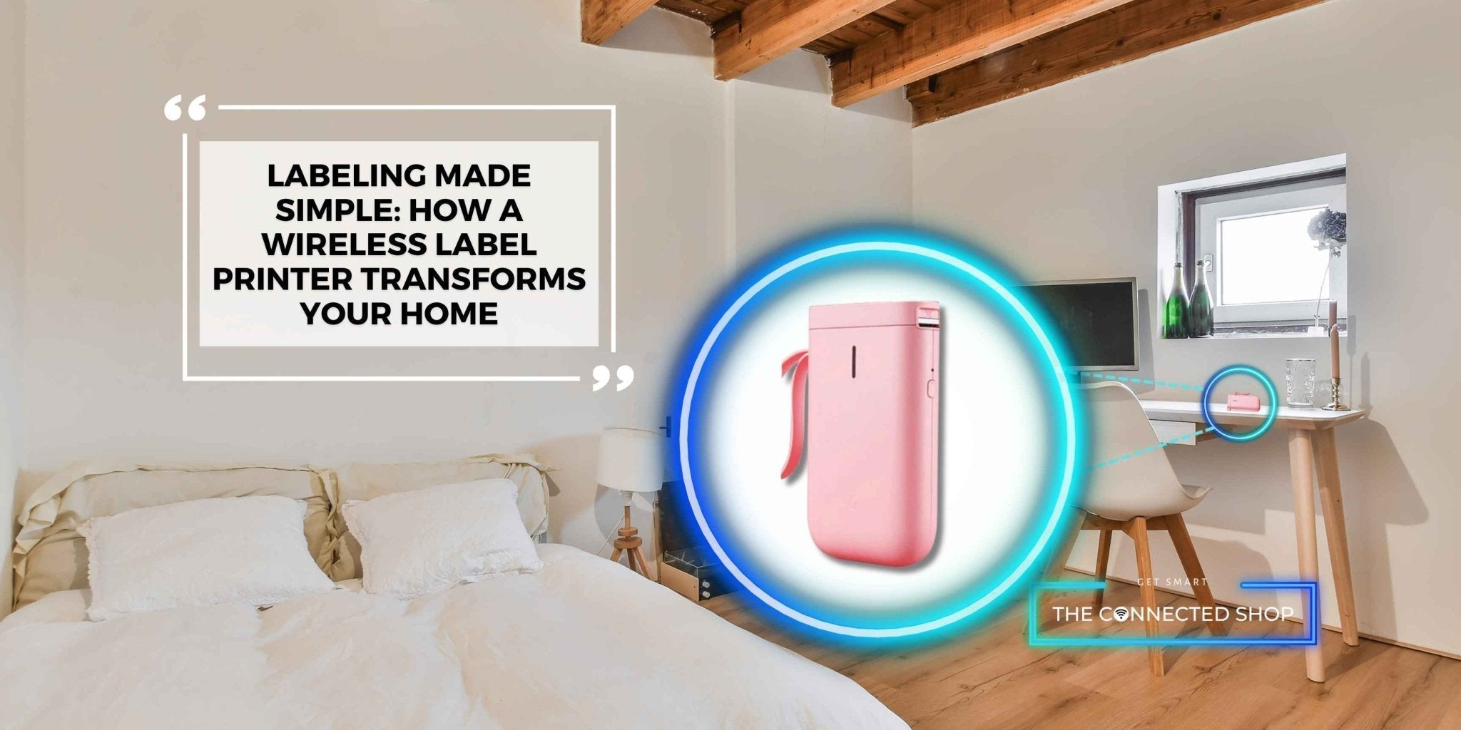 Labeling Made Simple: How a Wireless Label Printer Transforms Your Hom