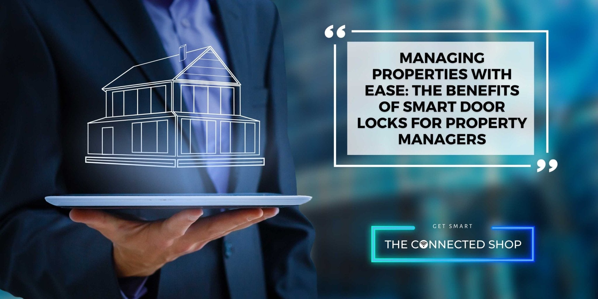 Managing Properties with Ease: The Benefits of Smart Door Locks for Pr ...