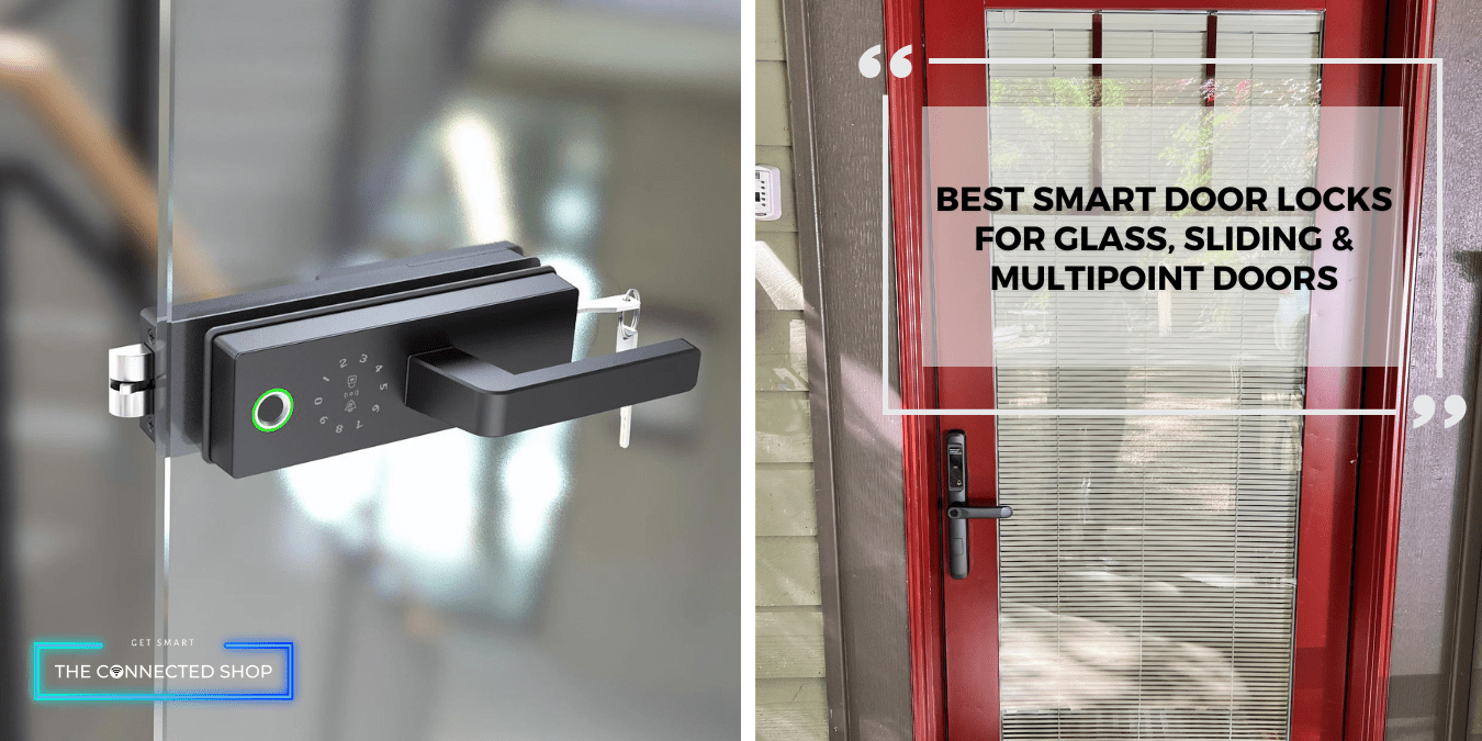 Smart Door Locks for Glass, Sliding & Multipoint Doors: How to Fin ...