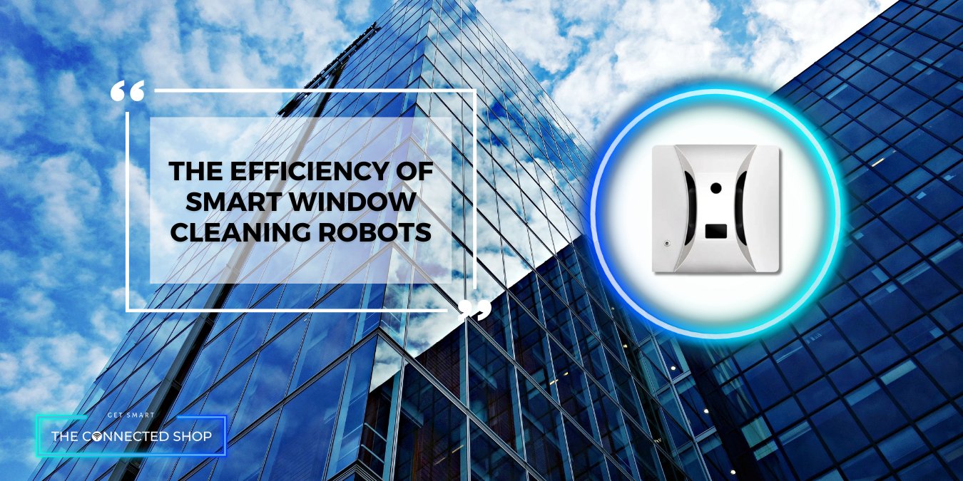Smart Solutions for High-Rises: The Efficiency of Smart Window Cleanin