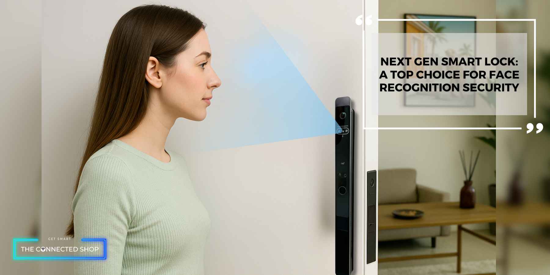 What Makes the Next Gen Smart Lock a Top Choice for Face Recognition S